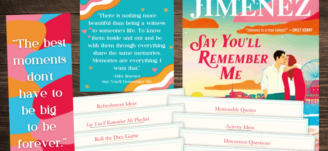 Say You'll Remember Me by Abby Jimenez Book Club Kit - Book Club Box